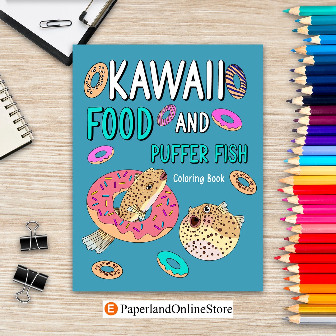Kawaii Food and Puffer Fish Coloring Book, Activity Relaxation ...