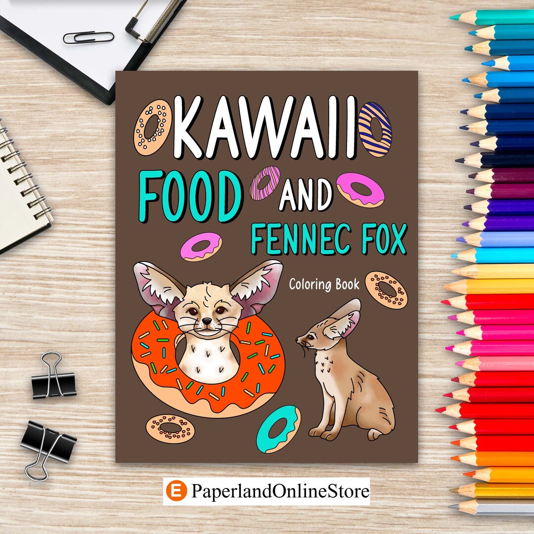 Kawaii Food and Fennec Fox Coloring Book, Activity Relaxation, Painting ...
