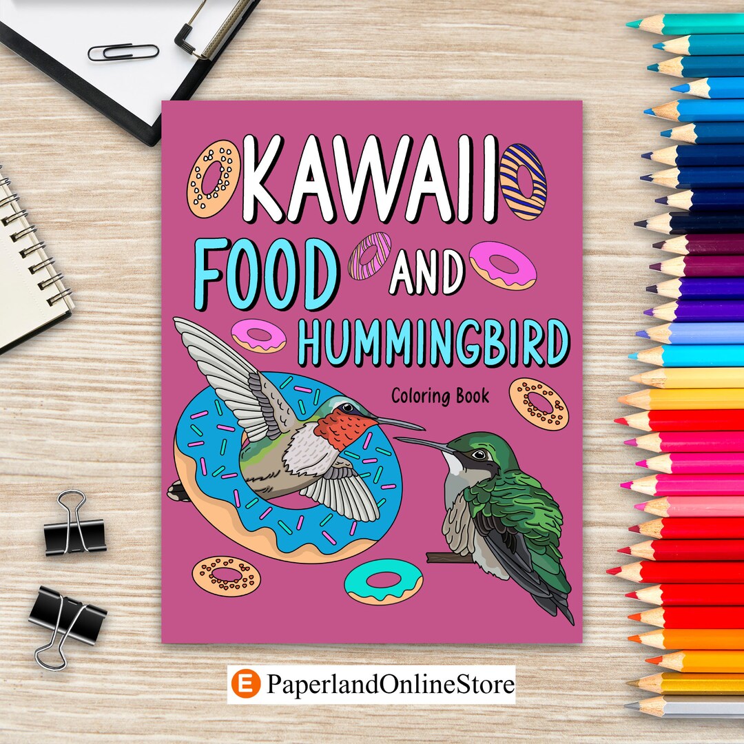 Kawaii Food and Hummingbird Coloring Book, Activity Relaxation ...
