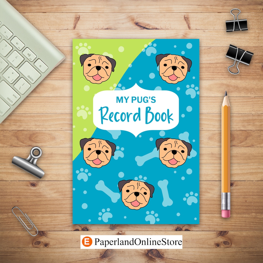 My Pug's Record Book, Pug Log Book, Pet Care Planner Book, Pet Health ...