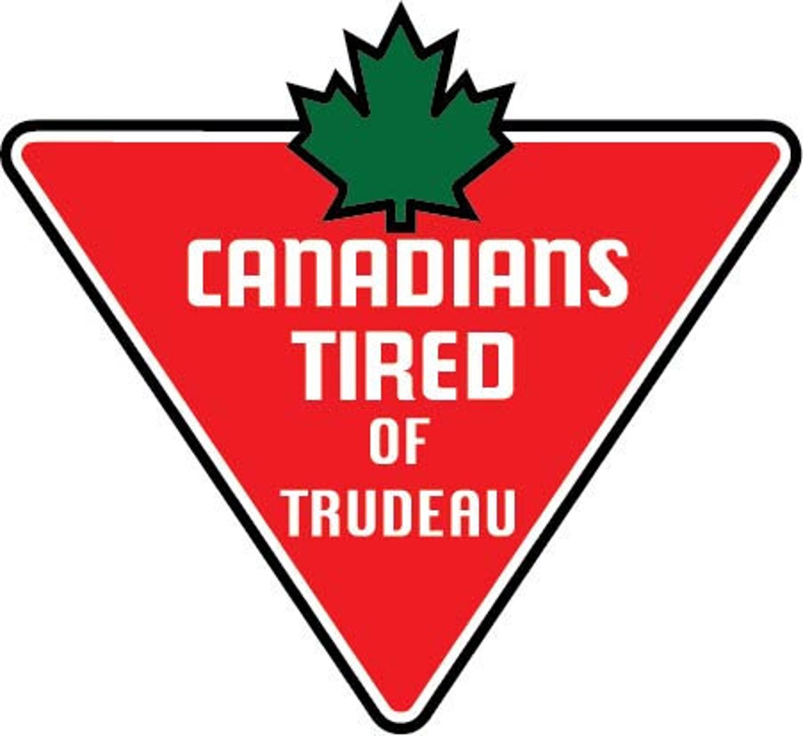 CANADIANS TIRED canada election funny sticker Fuck Trudeau | Etsy