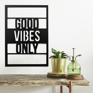 Good Vibes Only Metal Wall Art, Metal Wall Sign, Metal Wall Hangings ...