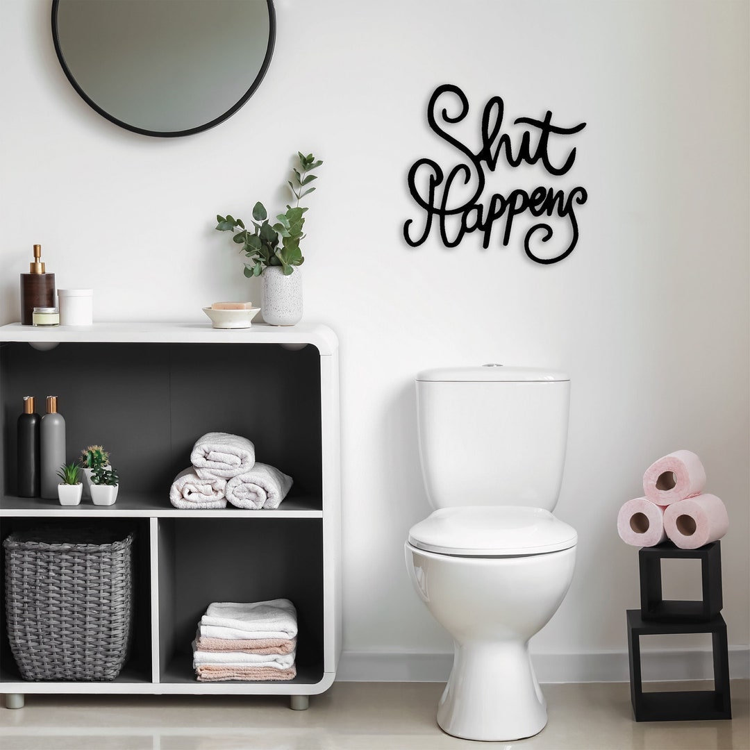 Shit Happens Metal Wall Art / Bathroom Decor / Home Decor / Metal Wall ...