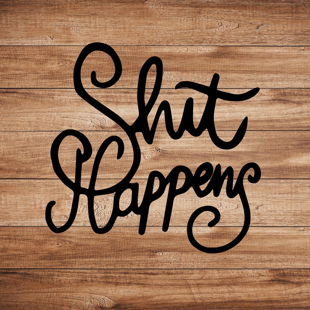 Shit Happens - Metal Wall Art / Bathroom Decor / Home Decor / Metal ...
