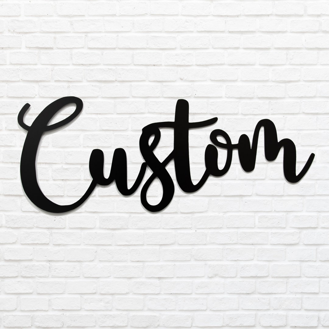 Custom Metal Words, Your Custom Text, Custom Name Script Metal Sign ...