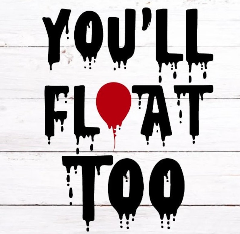 File PNG IT pnG Youll Float Too svg Pennywise svg IT | Etsy