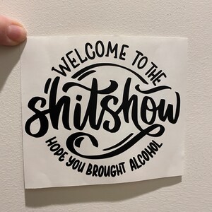 Shitshow Decal | Alcohol | Funny Decals | Custom Vinyl Decals | Decal ...