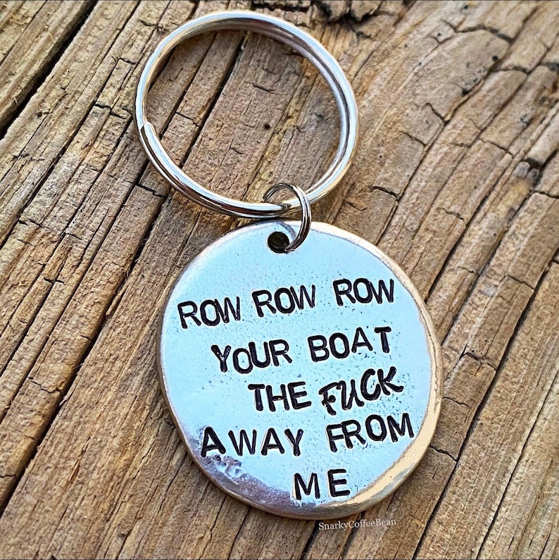Funny Keychain Row Your Boat Fuck Keychain Etsy