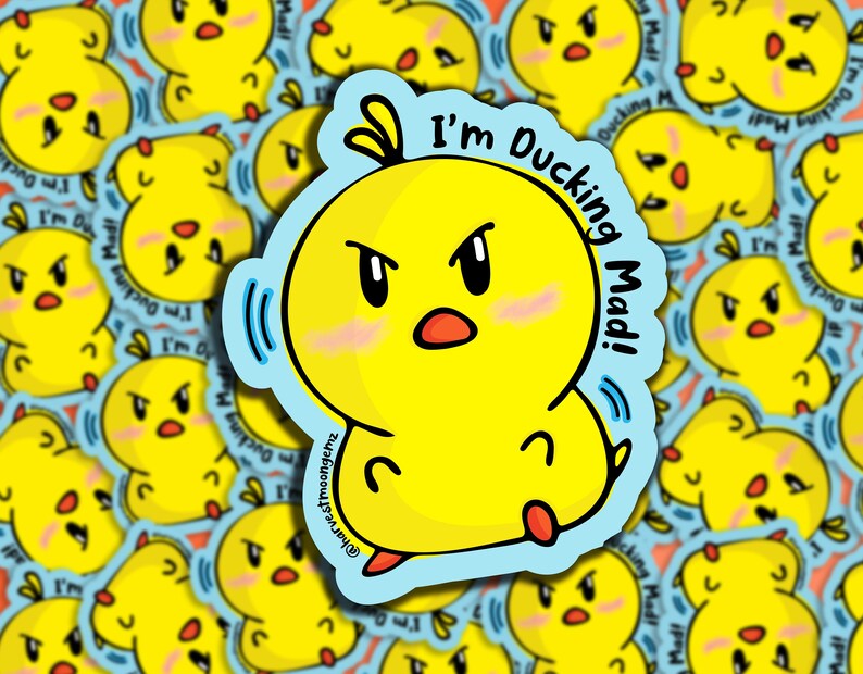 I'm Ducking Mad, Adorable Duck, Die Cut Vinyl Matte Sticker - Etsy