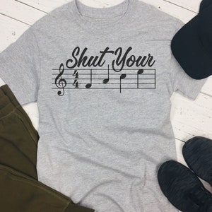 Shut Your Face Digital Download, Music Humor SVG, Musical Shirts - Etsy