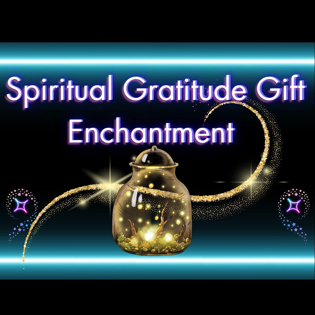 Spiritual Gratitude Gift Enchantment, Gift 2 Gift - Etsy UK