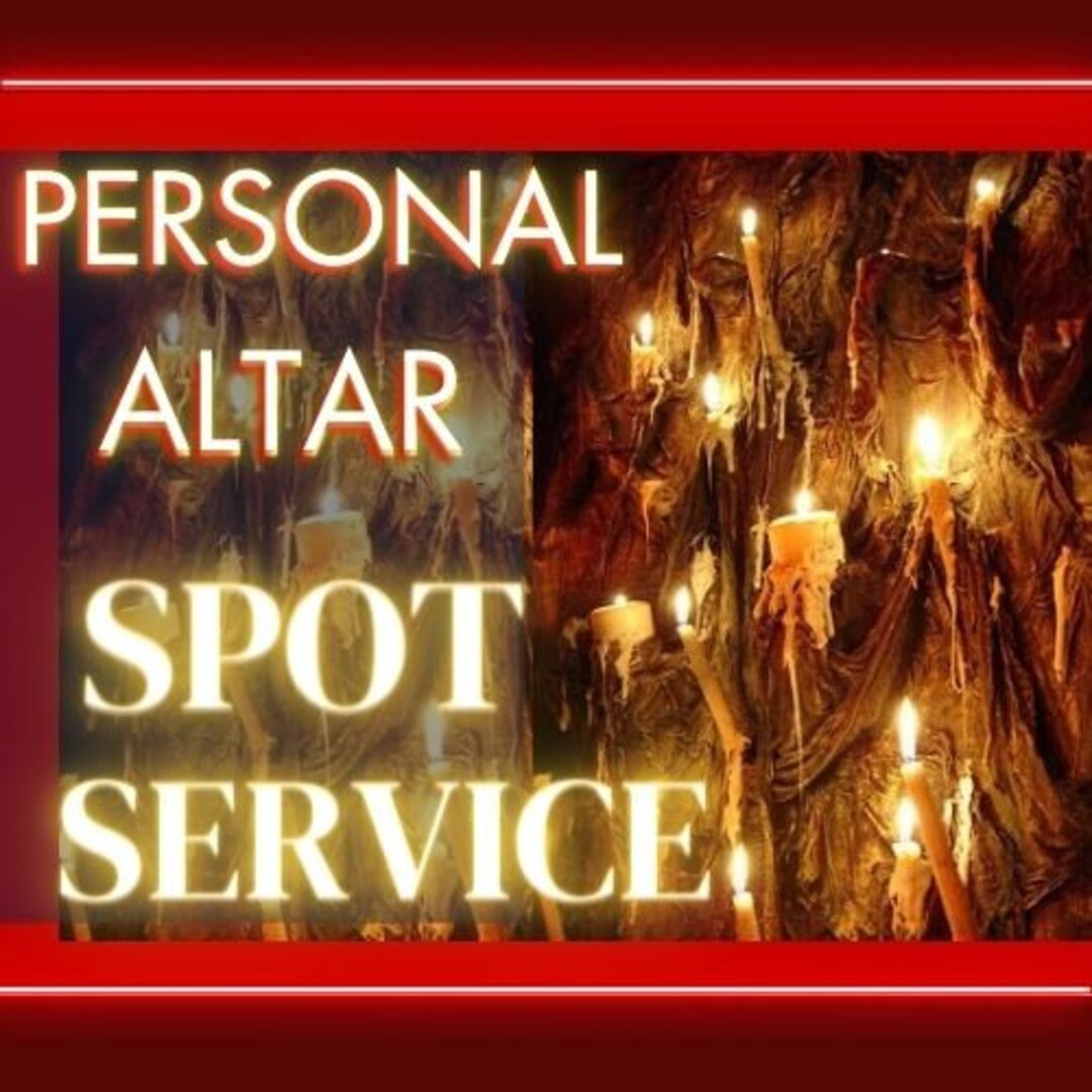 Personal Altar SPOT SERVICE, Continuous, Customized, Tailored , Service ...