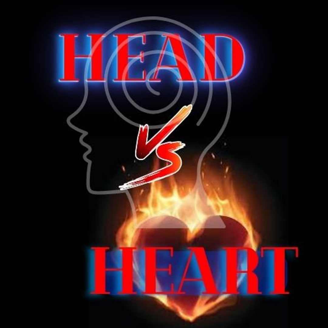 HEAD VS HEART Headwork Confidence Cast, Empowerment , Assertiveness ...
