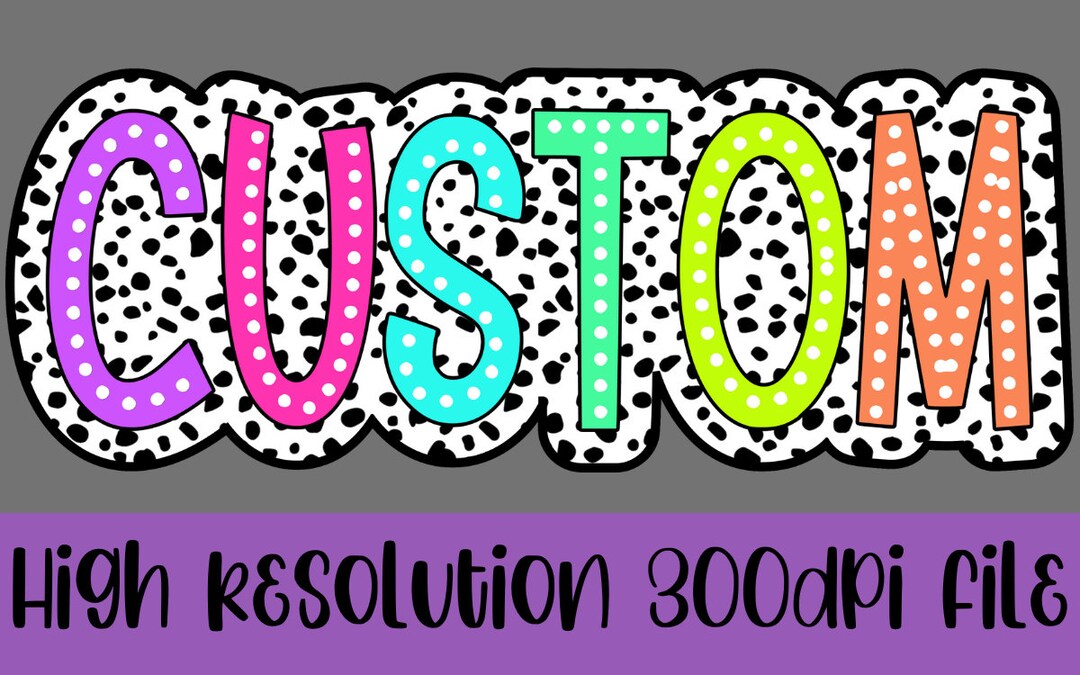 Custom Colorful Doodle Dalmatian PNG, Personalized Bright Dots Word ...