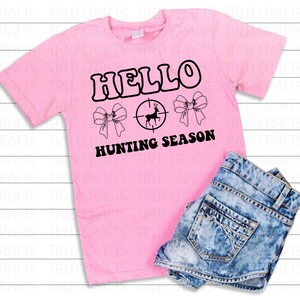 Hello Hunting Season PNG Digital Download - Etsy