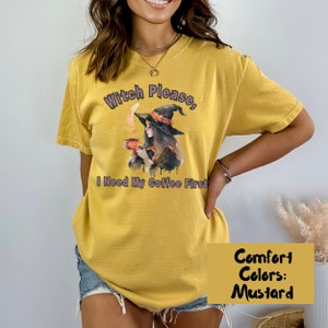 Witch Please, I Need My Coffee First T-shirt, Witch and Coffee Halloween T-shirt, - Etsy