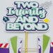 Two Infinity and Beyond Birthday Cake Topper Custom Toy Story - Etsy