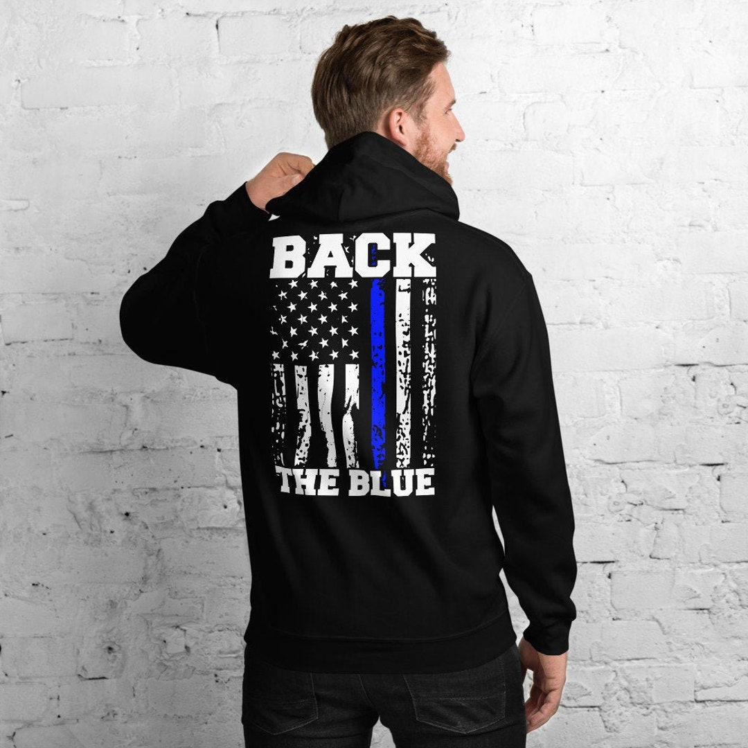 Back the Blue Hoodie Support Police Shirt Back Print Thin Blue Line Law ...