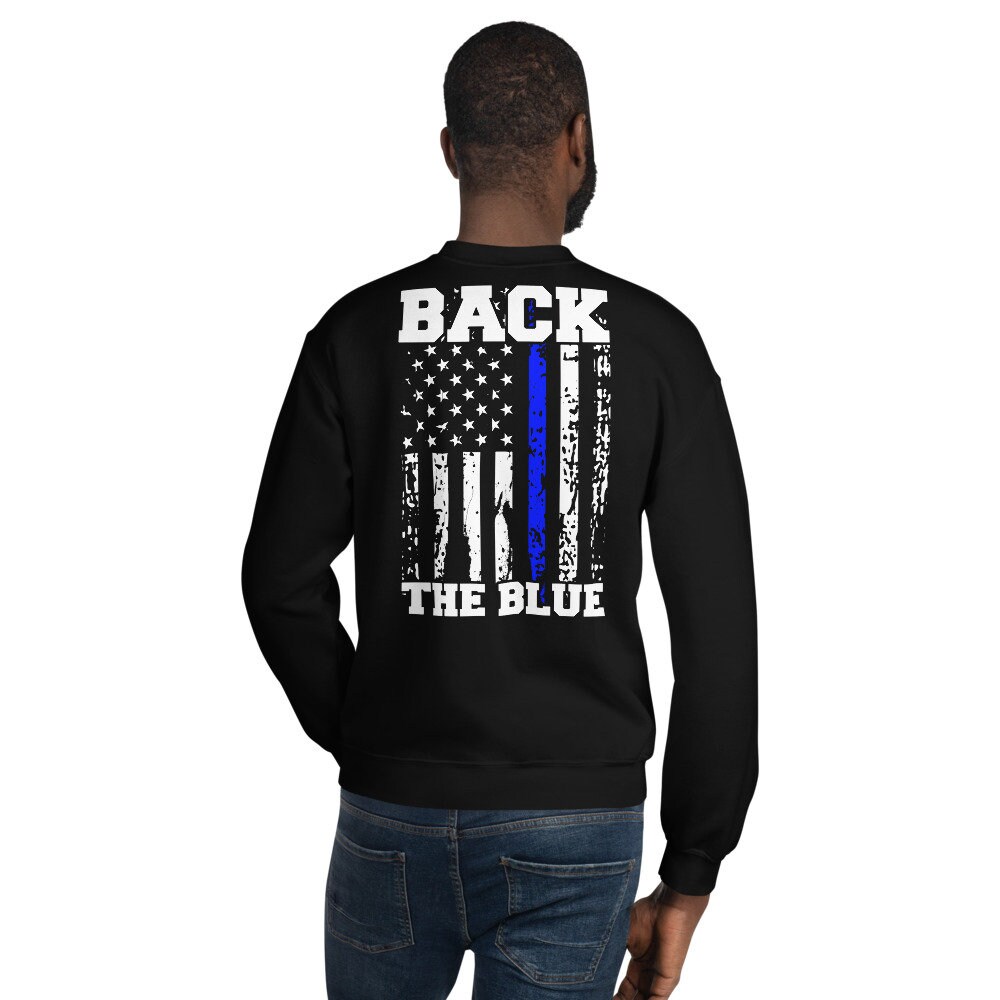 Back the Blue Sweatshirt Support Police Shirt Back Print Thin Blue Line ...