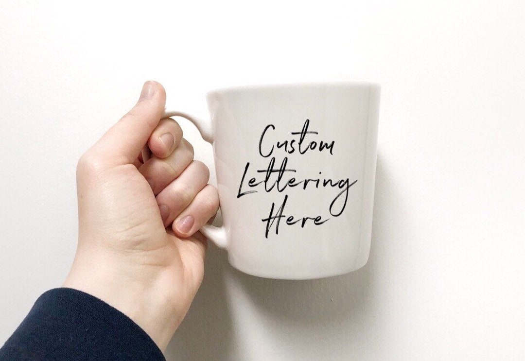 Custom Calligraphy Mug Personalized Mug Lettered Mug Gift - Etsy