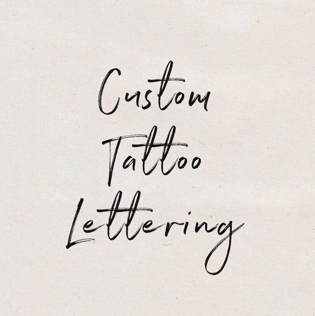 Custom Tattoo Lettering | Calligraphy Tattoo, Custom Calligraphy Design ...