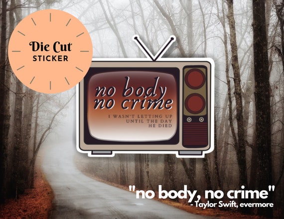 Paper No Body No Crime Taylor Swift Sticker Bumper Stickers Stickers ...