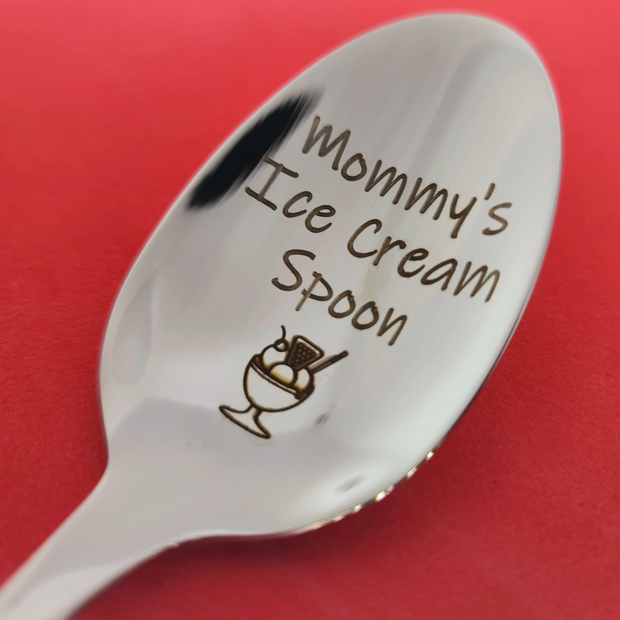 Engraved Mommy's Ice Cream Spoon, Personalized Large Spoon for Mom ...