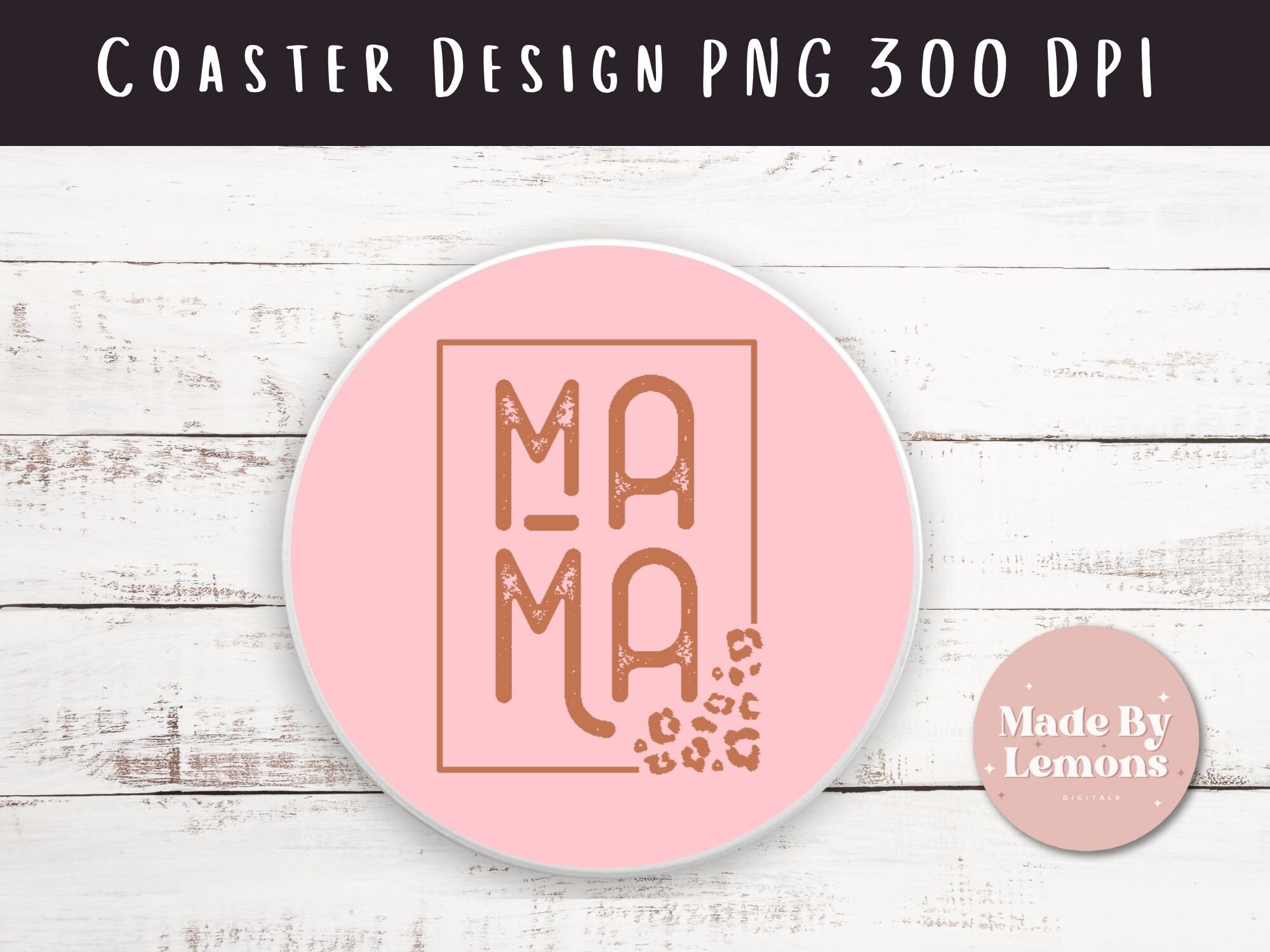 Mom Coaster PNG, Digital PNG, Instant Download, Sublimation Design ...