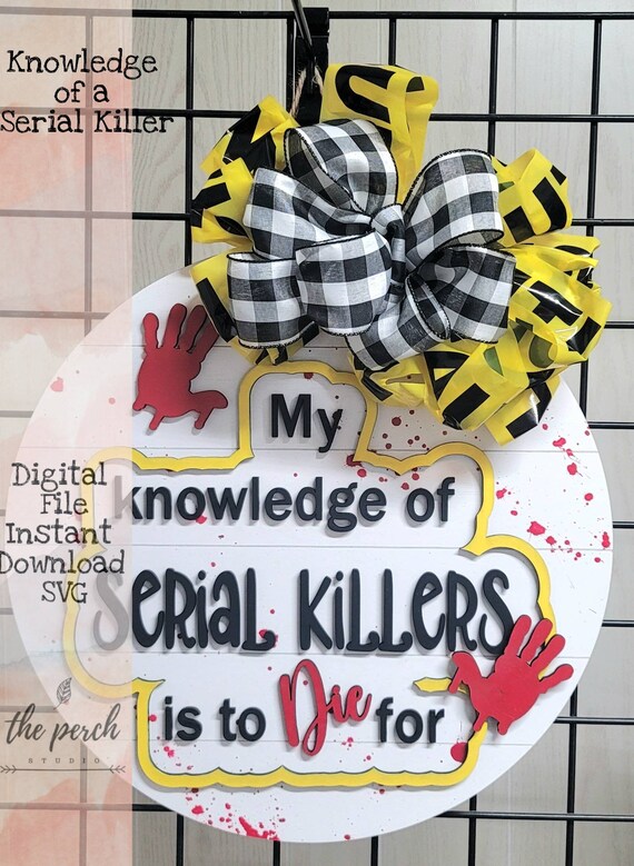 Serial Killer Door Hanger True Crime Halloween Digital - Etsy