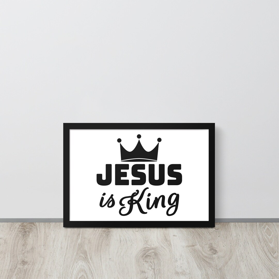 Affirmation Wall Art Jesus is King Poster Christian Gifts - Etsy