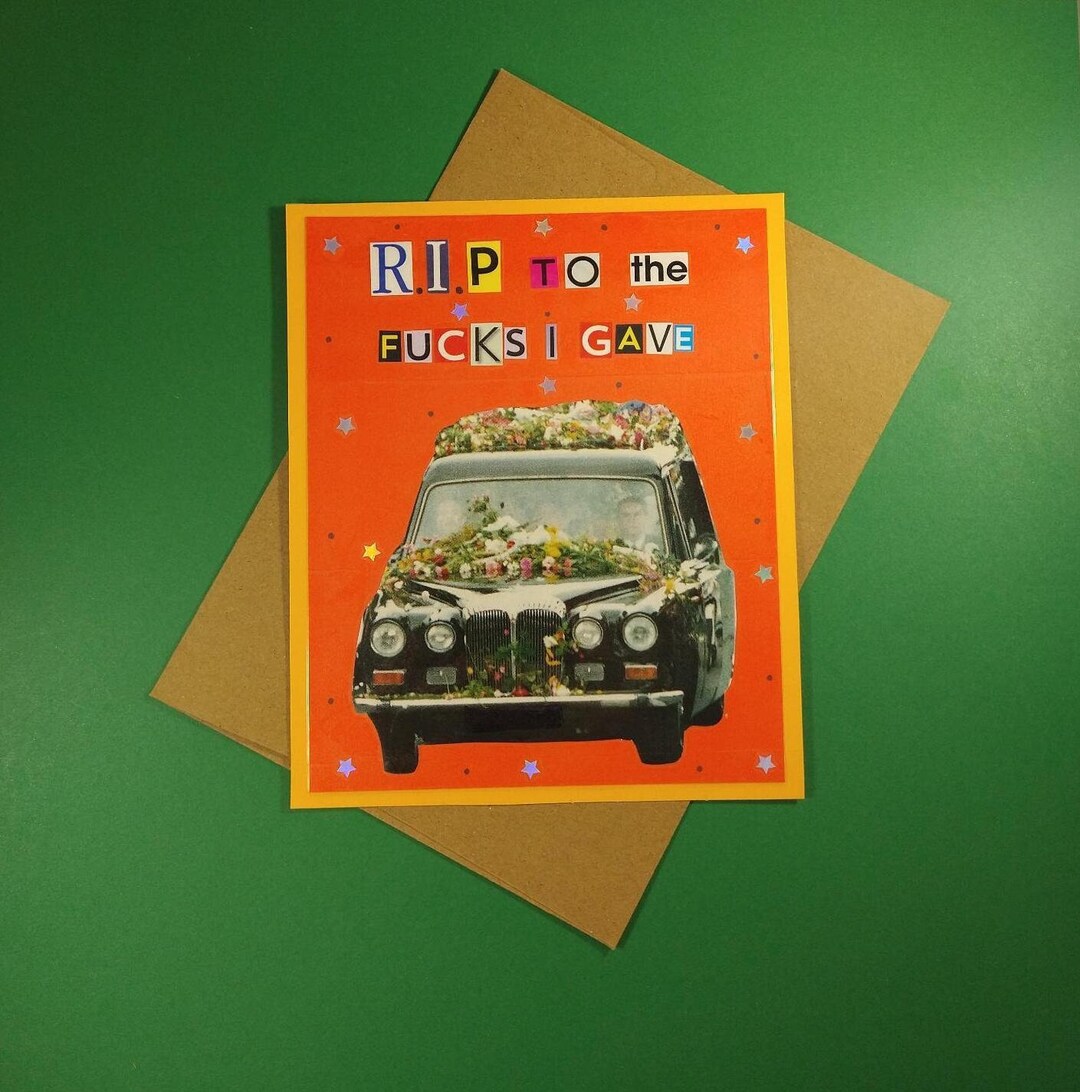 RIP to the Fucks I Gave, Collage Greeting Card, Envelope Included - Etsy