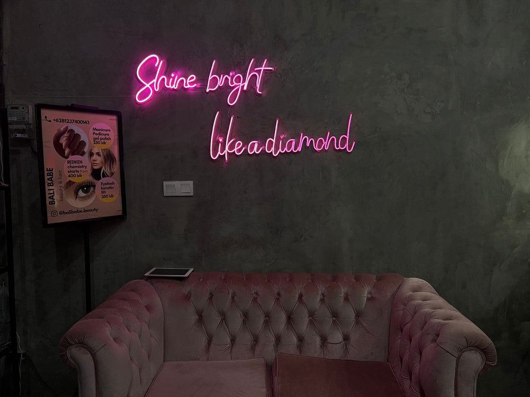 Shine Bright Like a Diamond Neon Sign, Shine Bright Like a Diamond Led ...