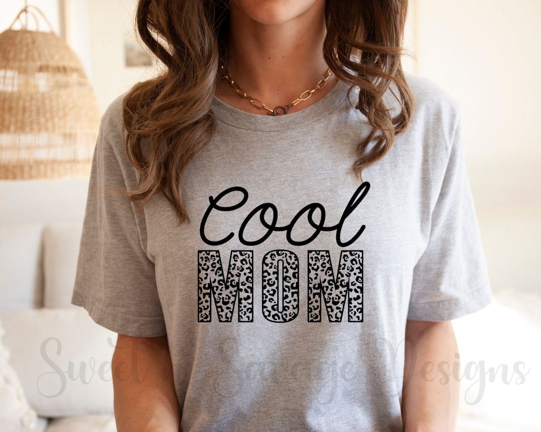 Cool Mom Shirt Mother's Day Gifts Mothers Day Shirt Cute Mom Gifts ...