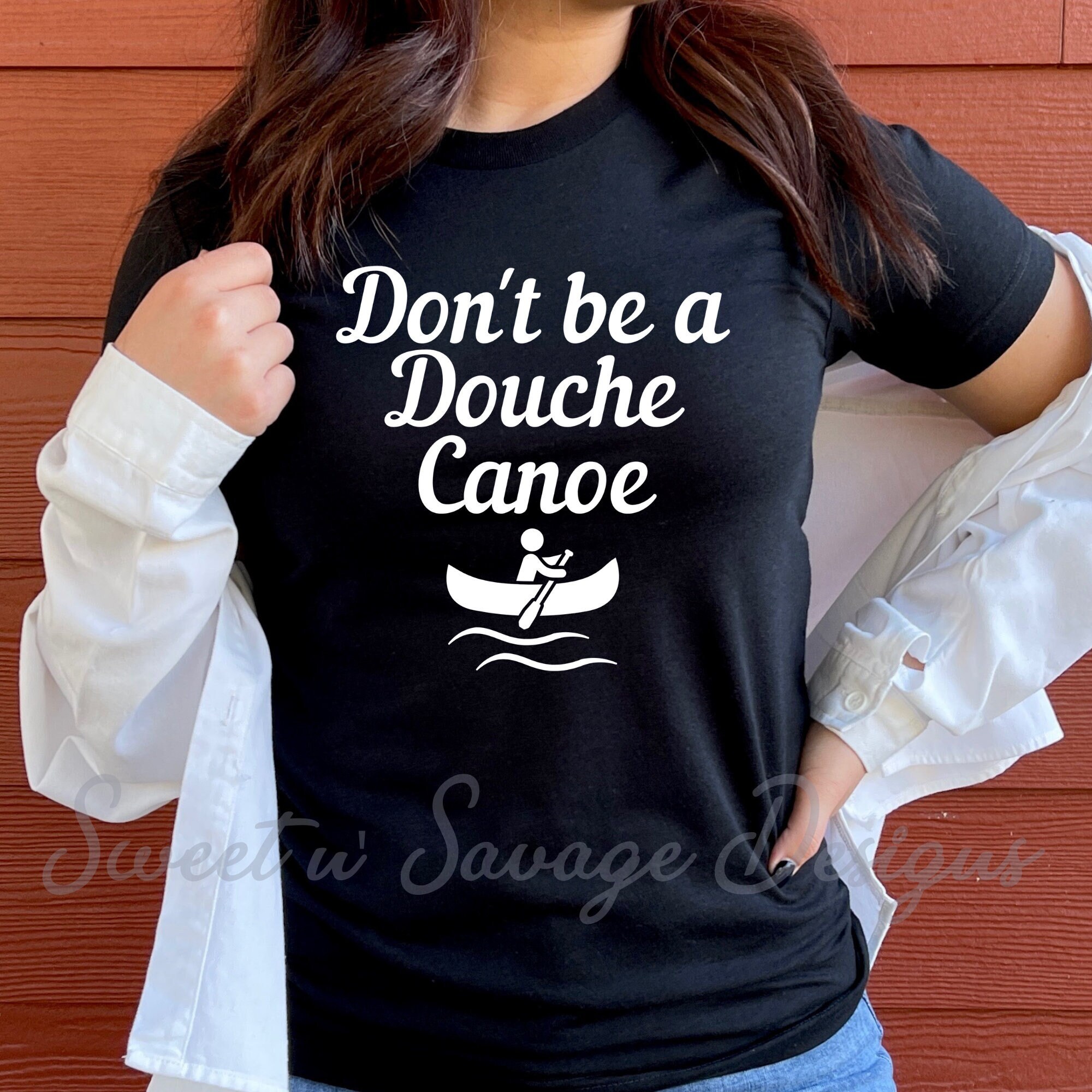 Funny Unisex Shirts Don't Be a Douche Canoe Shirt Shirts - Etsy