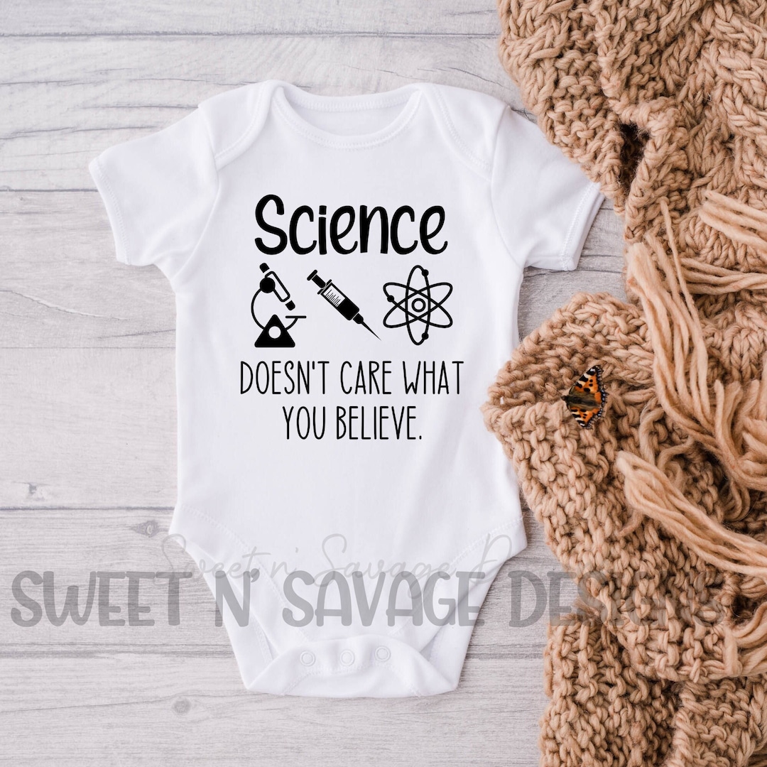 Science Onesies® | Science Doesn't Care What You Believe Baby Onesie ...
