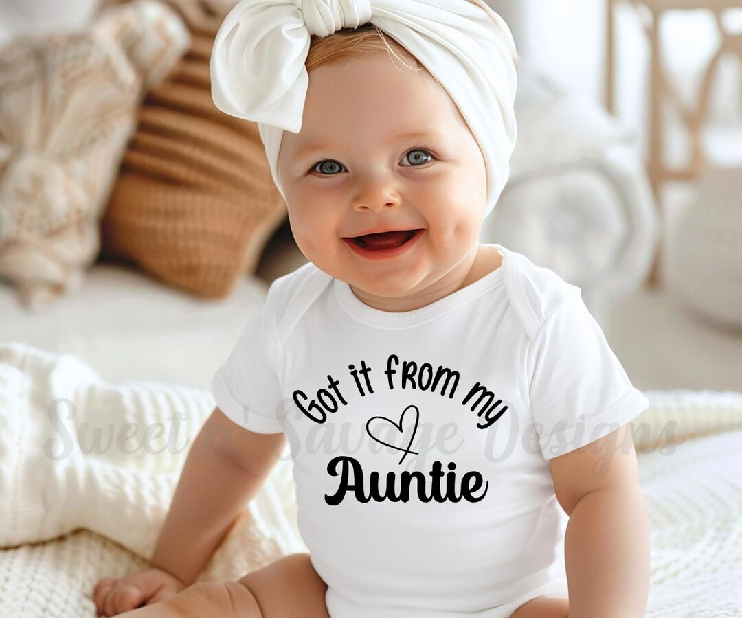 Gift From Aunt Baby Onesie®, Got It From My Mama, Custom Auntie Infant ...