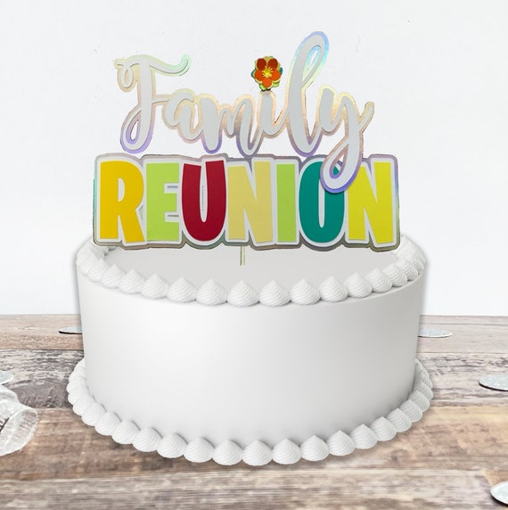 Family Reunion Cake Topper 2022 - Etsy
