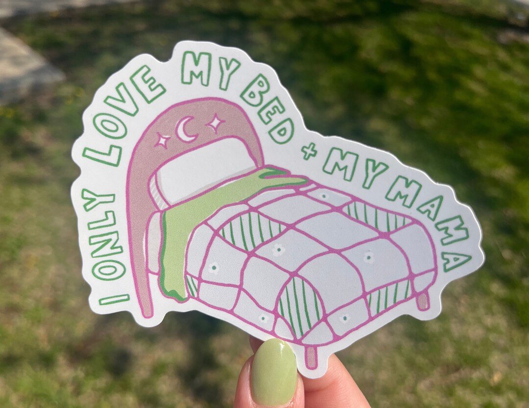 I Only Love My Bed and My Mama Drake God’s Plan Waterproof Sticker - Etsy