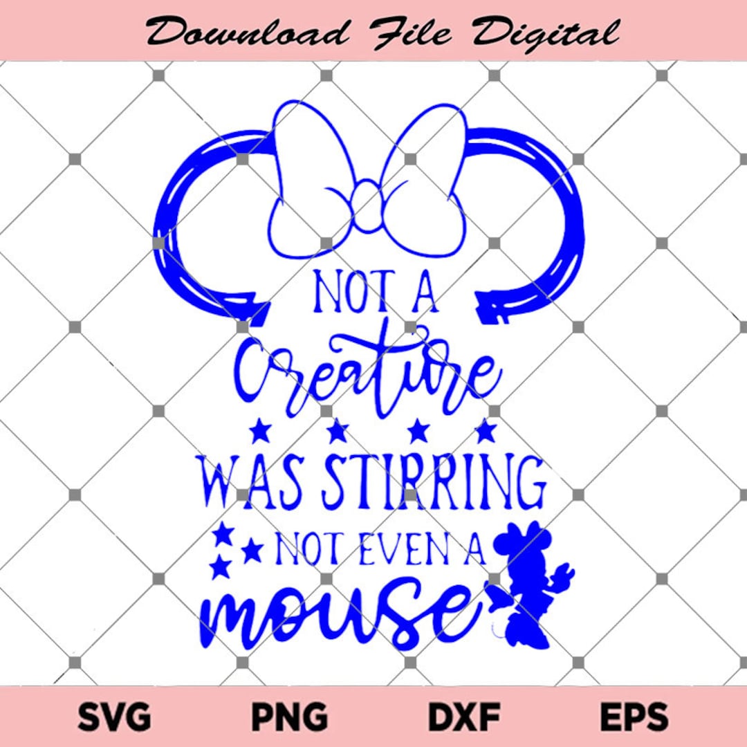 Download File Svg, Not A Creature Was Stirring Not Even A Mouse Svg ...