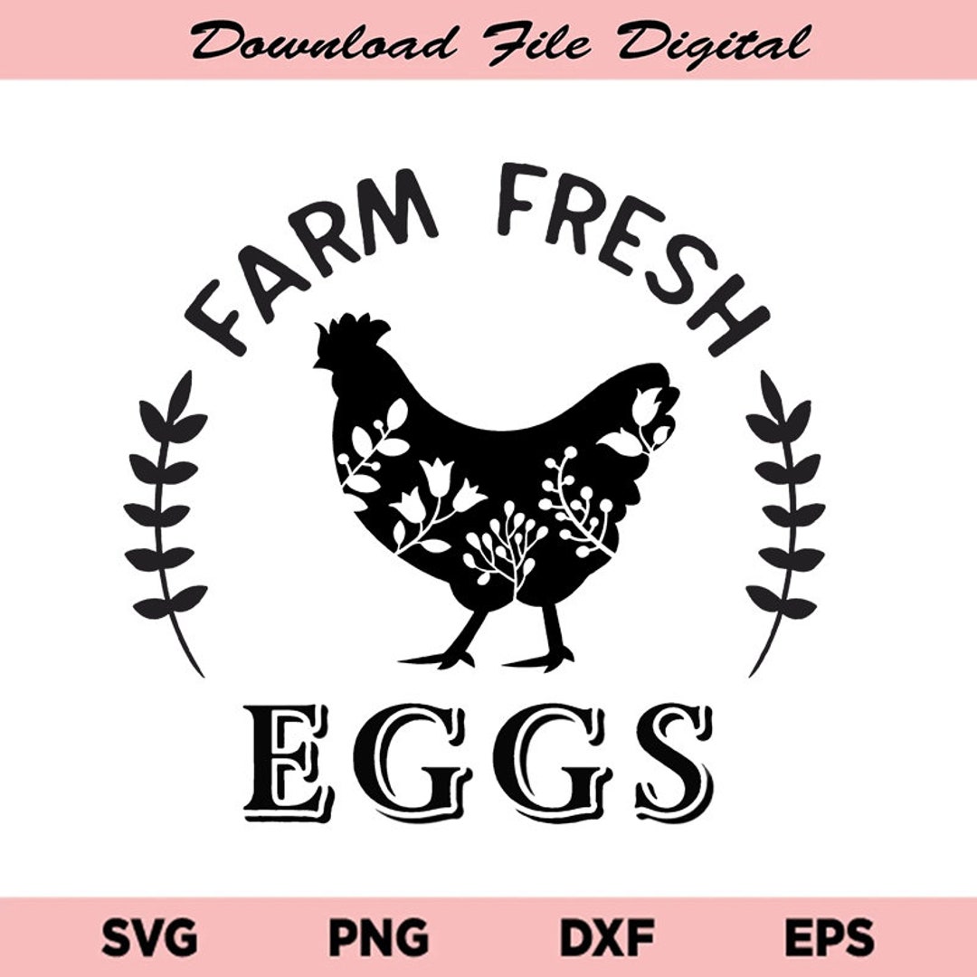 Farm Fresh Eggs Svg, Chicken Eggs Svg, Eggs Svg, Farme House Svg, Farm ...