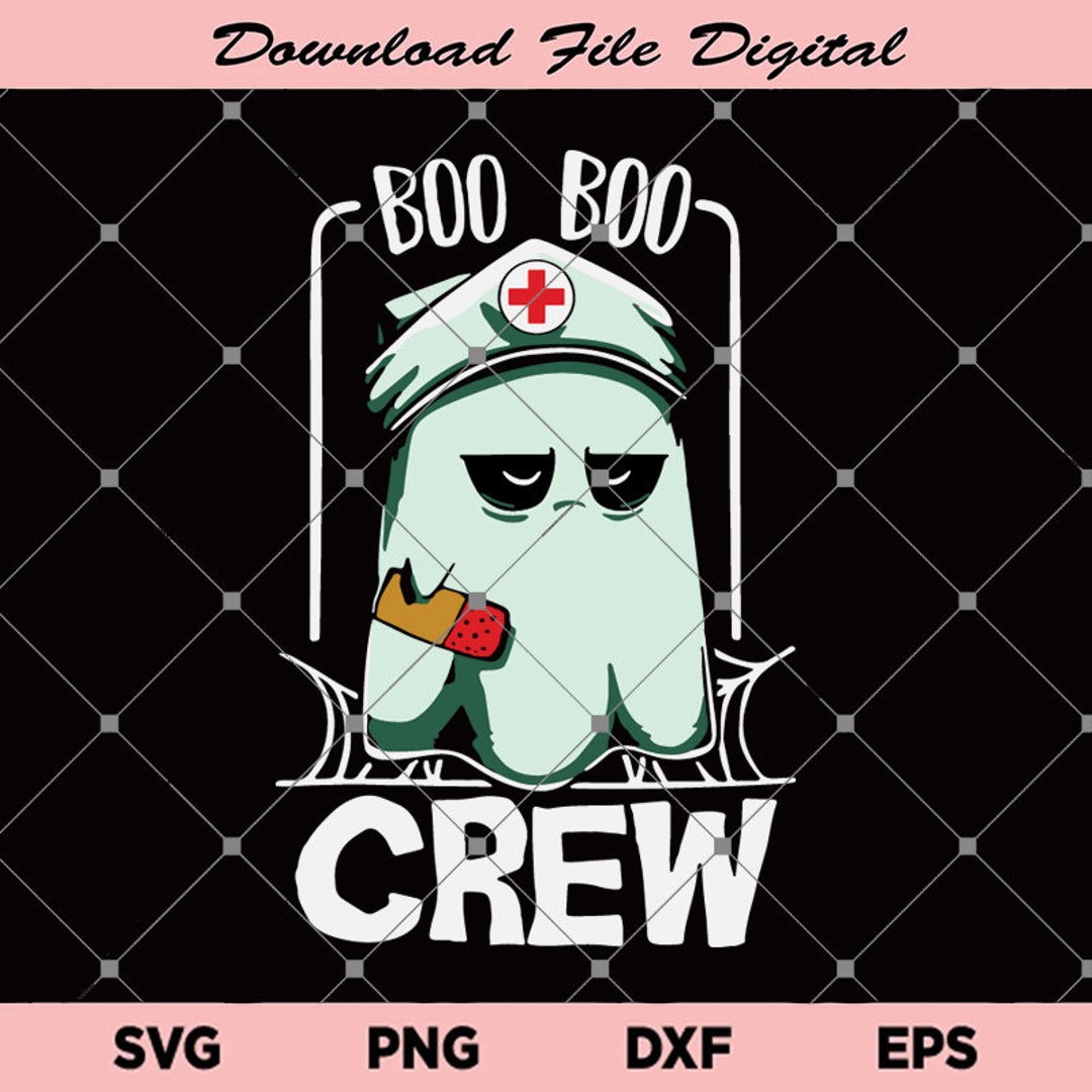 Boo Boo Crew Svg, Nurse Halloween Svg, Boo Nurse SVG, Boo Halloween Svg ...