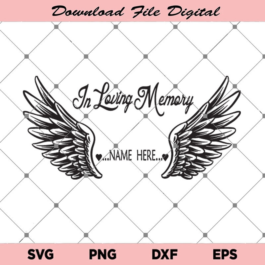 Memory Day Svg, Custom Name Svg, Angel Svg, Customizable, Memorial Svg ...