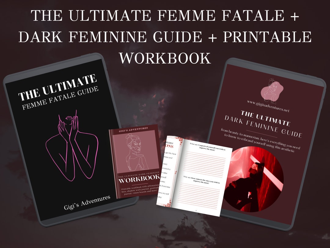The Ultimate Dark Feminine Guide + the Ultimate Femme Fatale Guide ...