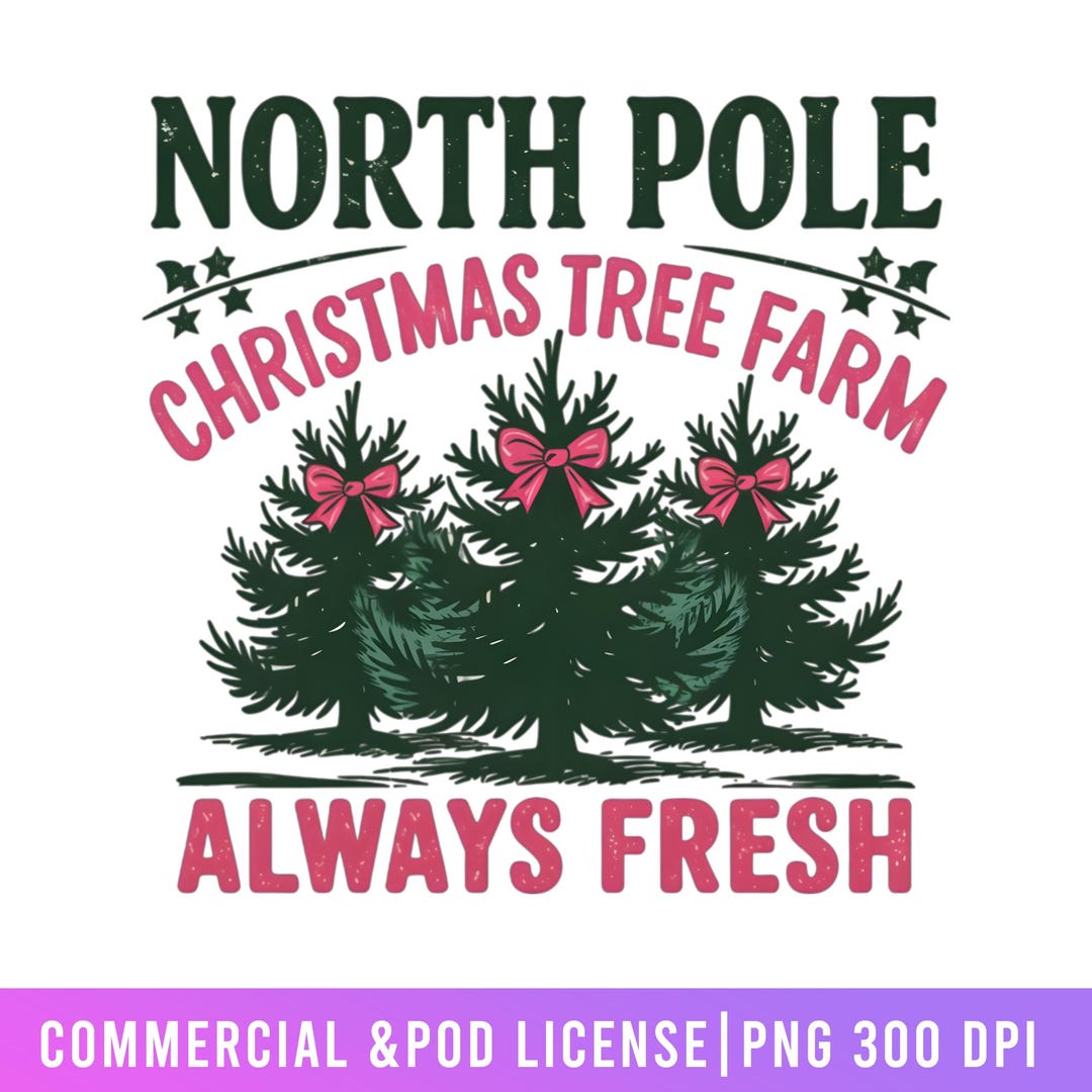 Retro North Pole Christmas Tree Farm Always Fresh Png - Etsy