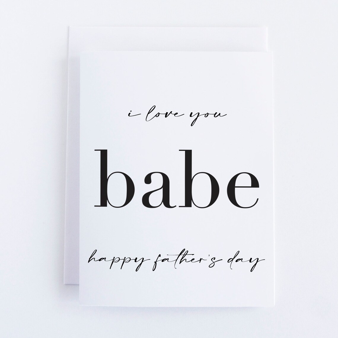 I Love You Babe Happy Fathers Day Greeting Card Etsy