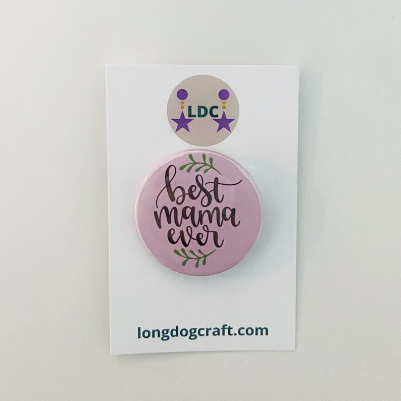 Best Mama Ever Pin Button Badge Quote Pin or Magnet - Etsy UK