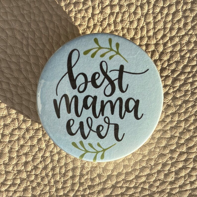 Best Mama Ever Pin Button Badge Quote Pin or Magnet - Etsy UK