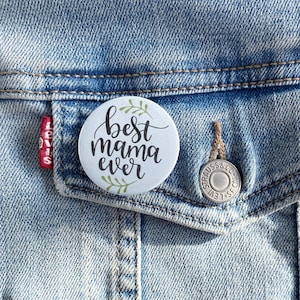 Best Mama Ever Pin Button Badge Quote Pin or Magnet - Etsy UK