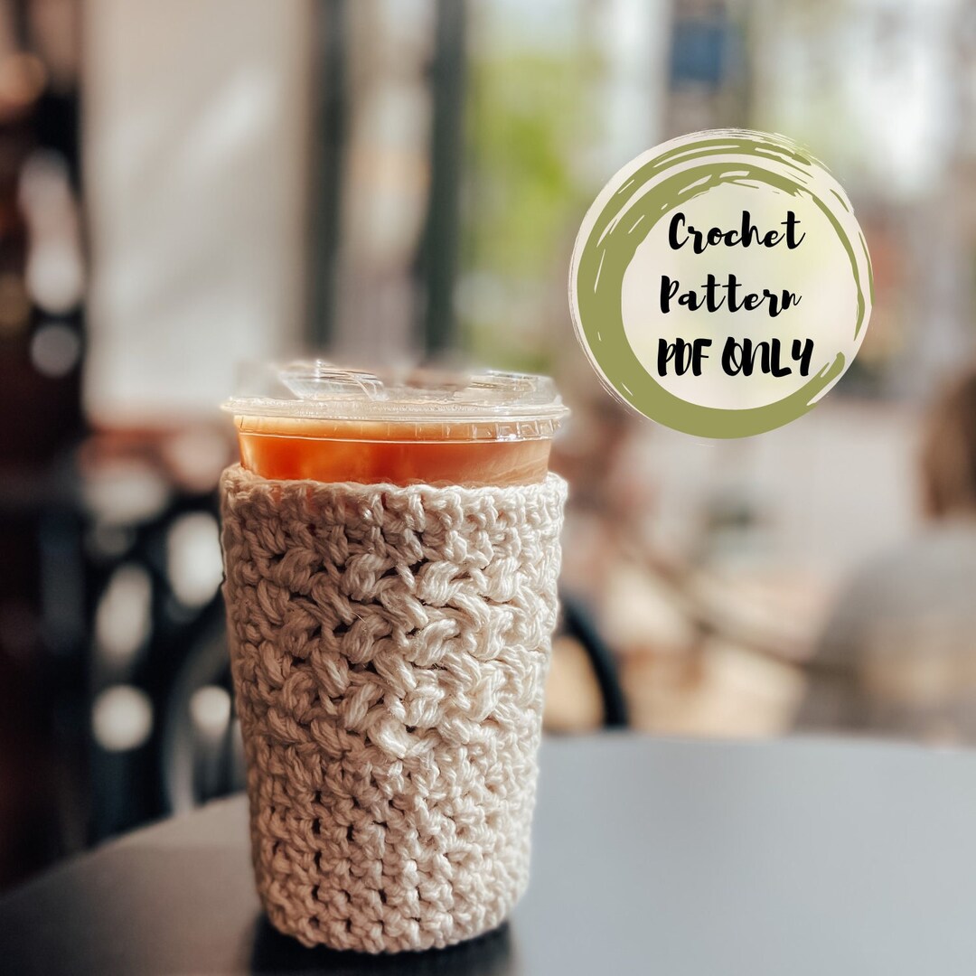 Crochet PATTERN Cold Brew Cozy Digital PDF Iced Beverage Sleeve Modern ...