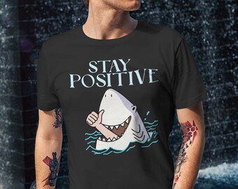 Stay Positive Shark - Etsy
